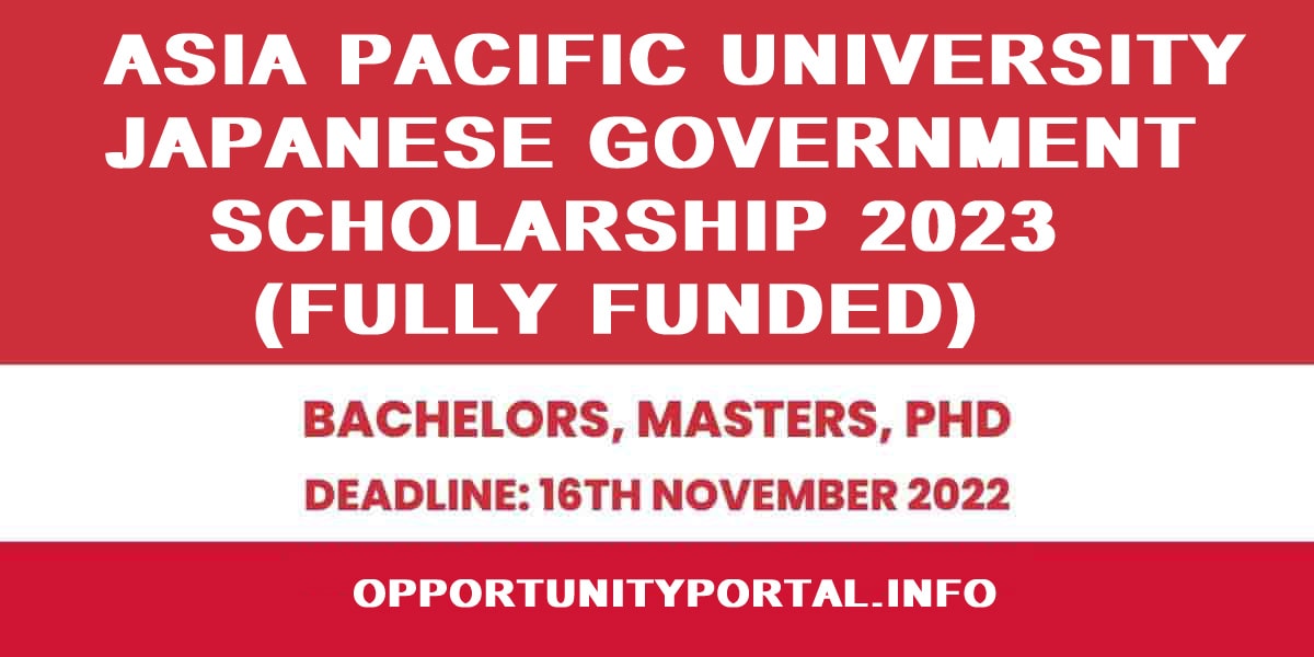 Asia Pacific University Japanese Government Scholarship 2023 (Fully Funded) - Opportunity Portal