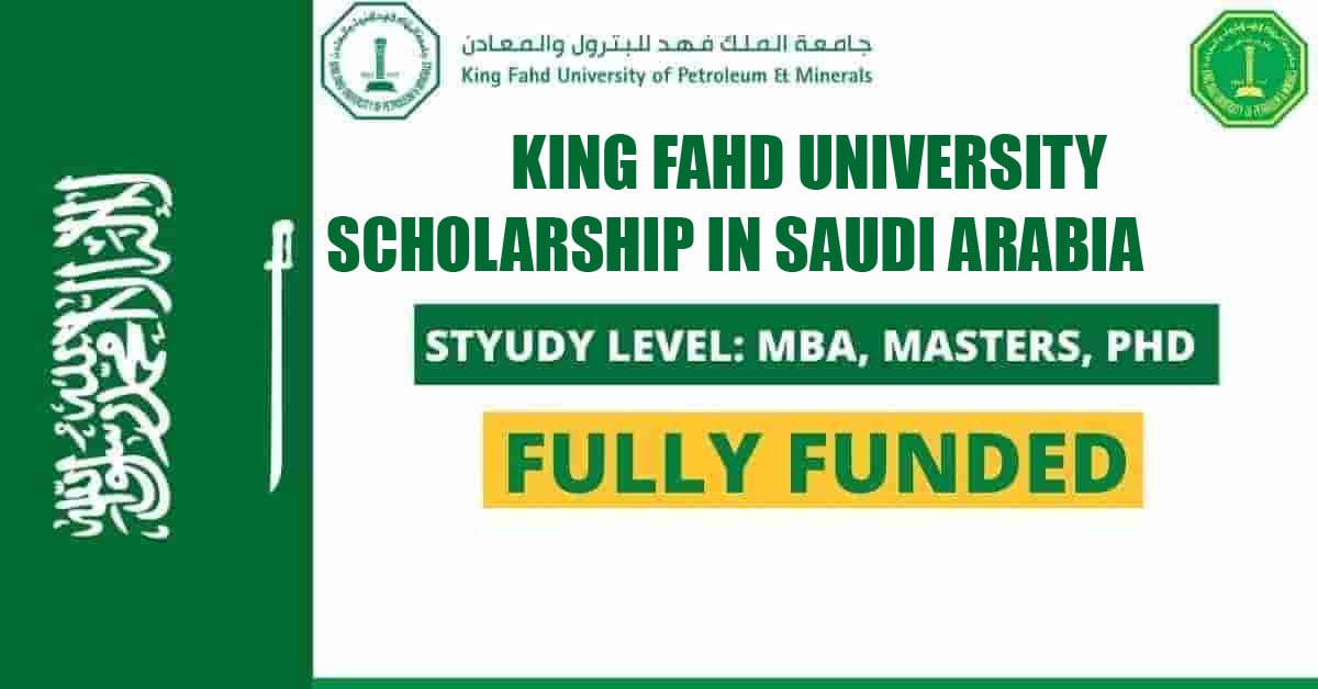 King Fahd University Scholarship In Saudi Arabia 2026 (Fully Funded ...