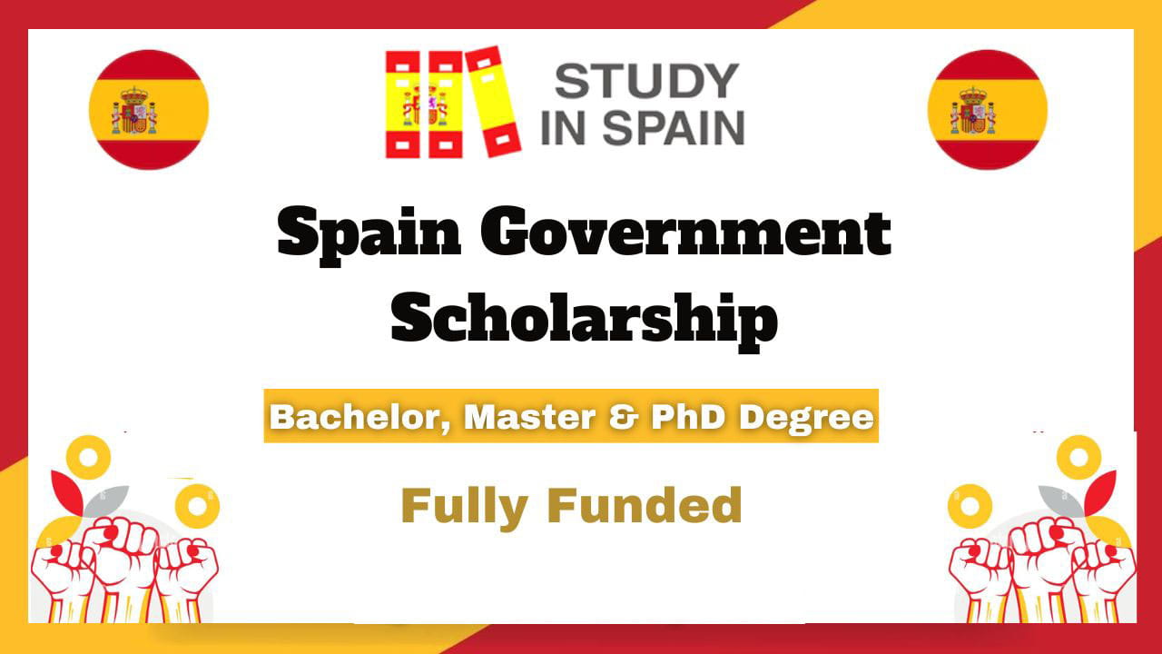 Spain Government Scholarships 2027 (Fully Funded) - Opportunity Portal