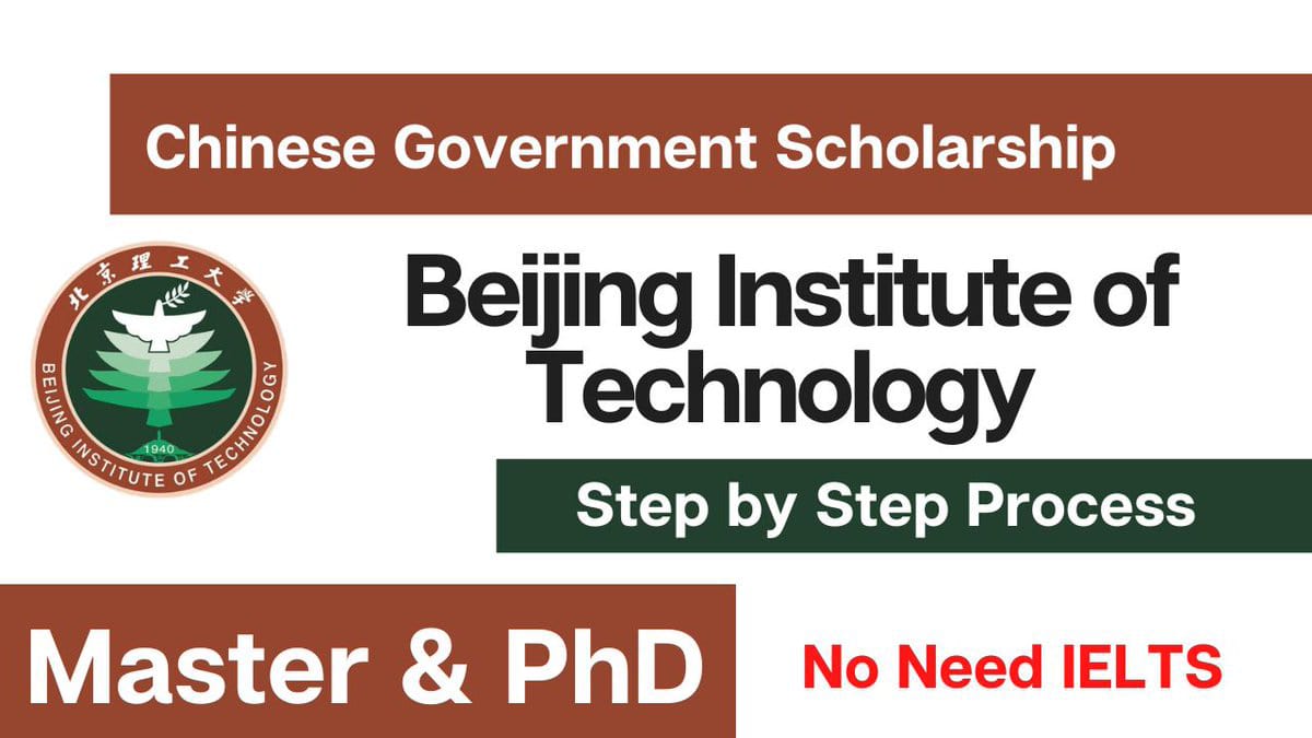 Beijing Institute of Technology CSC Scholarship 2025 (Fully Funded ...