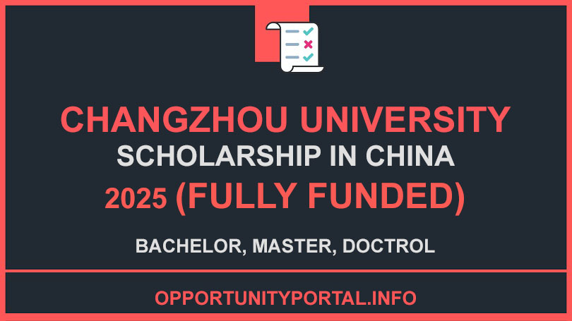 Changzhou University Scholarship In China 2025 (Fully Funded ...