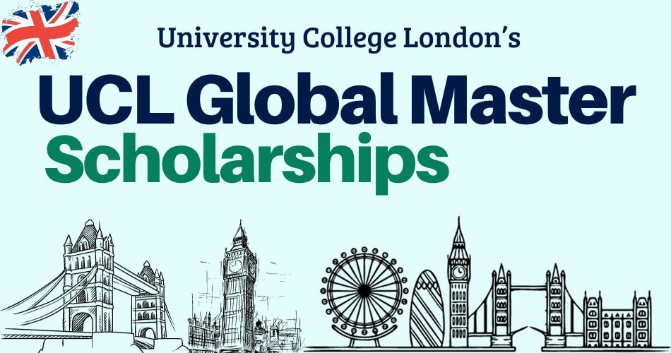 UCL Global Masters Scholarship In the UK 2025 (Funded) - Opportunity Portal