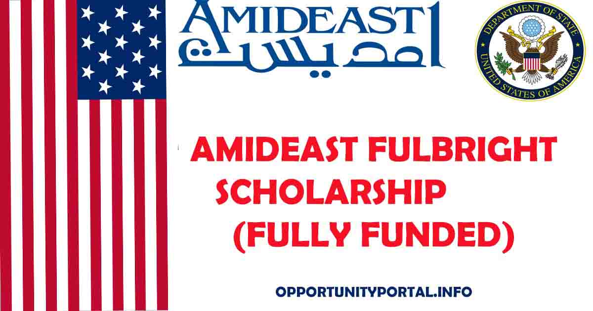 AMIDEAST Fulbright Scholarship 2027 (Fully Funded) - Opportunity Portal