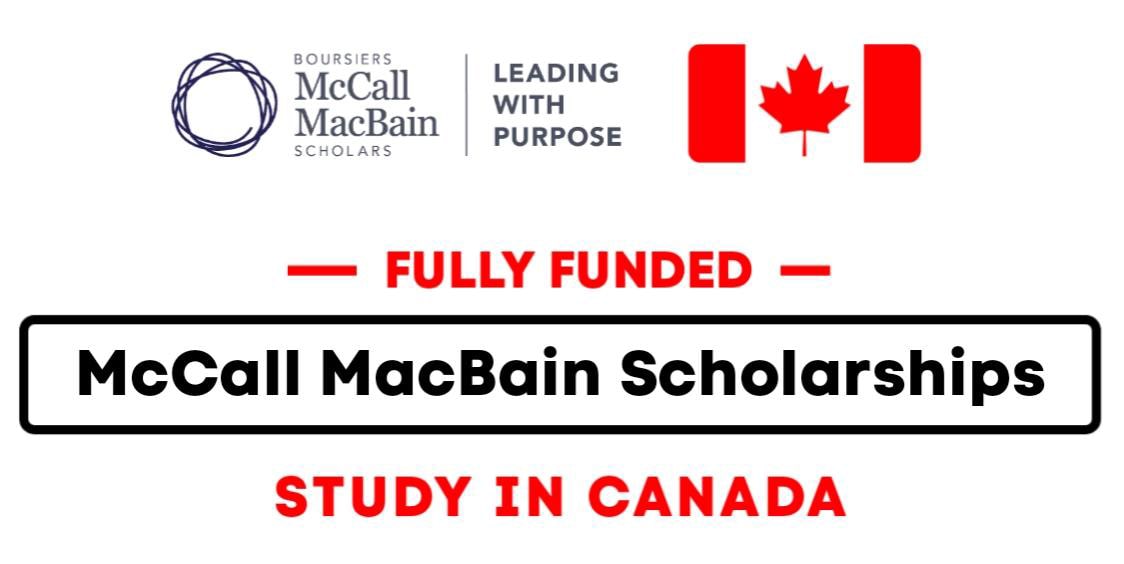 McCall MacBain Scholarships In Canada 2026 (Fully Funded) - Opportunity ...