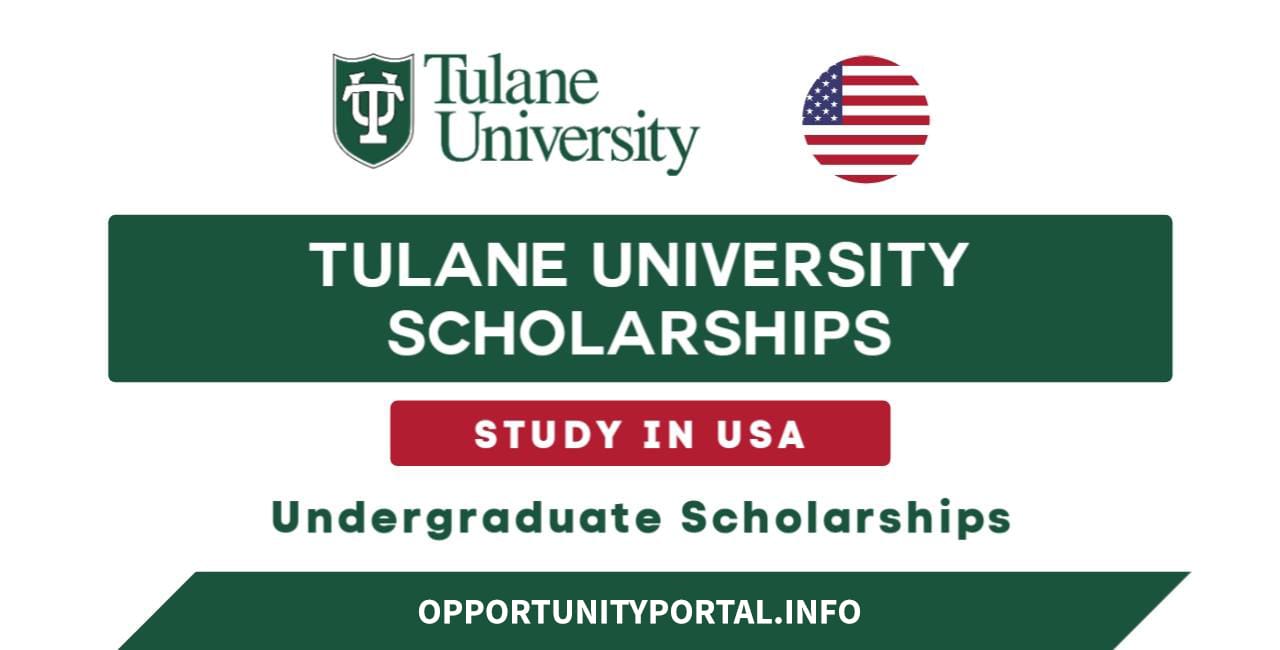 Tulane University Scholarships In USA 2025 (Fully Funded) - Opportunity ...