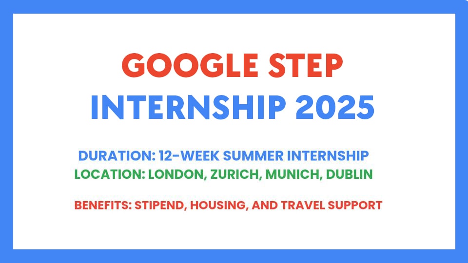 Google STEP Internship 2025 For International Students - Opportunity Portal