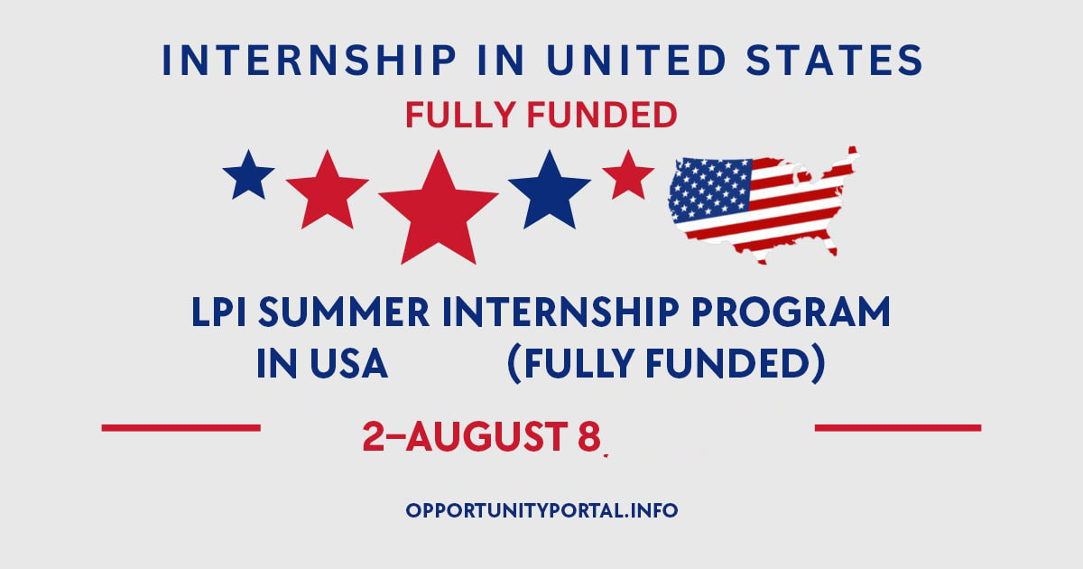 LPI Summer Internship Program In USA 2026 (Fully Funded) - Opportunity ...