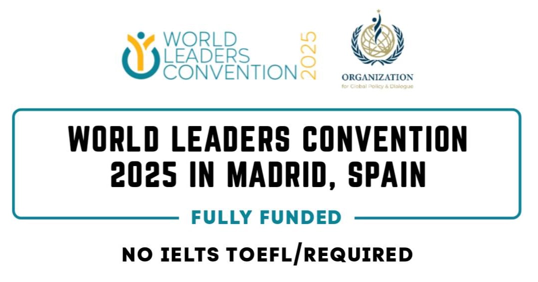 World Leaders Convention In Madrid’s 2026 (Fully Funded) - Opportunity ...