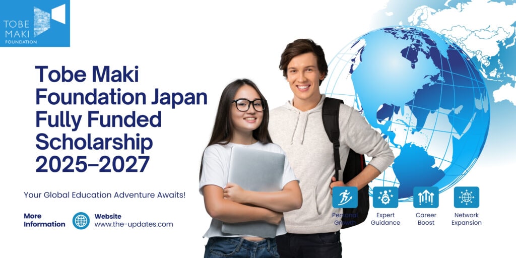 Tobe Maki Foundation Scholarship In Japan 2026 (Fully Funded) - Opportunity Portal
