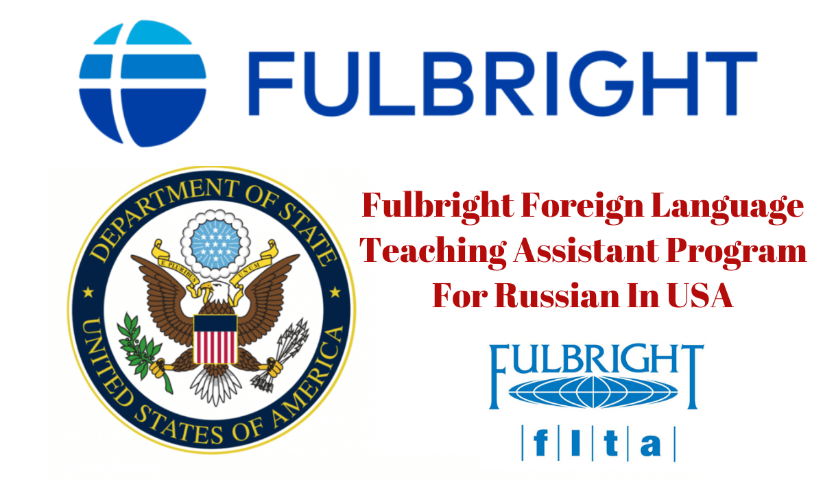 Fulbright Foreign Language Teaching Assistant Program in USA | Fully ...