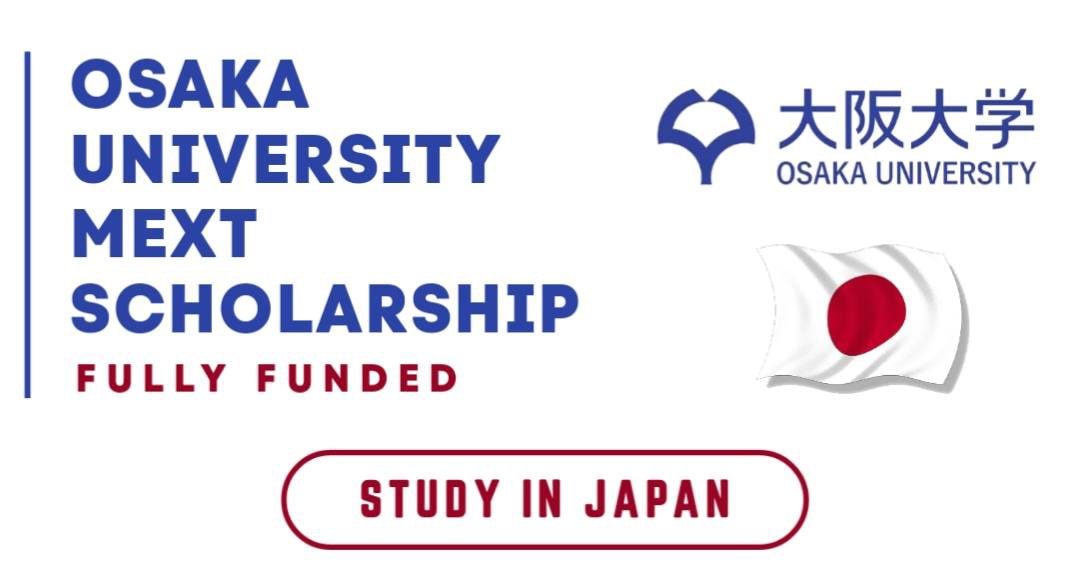 Osaka University MEXT Scholarships In Japan 2026 (Fully Funded ...