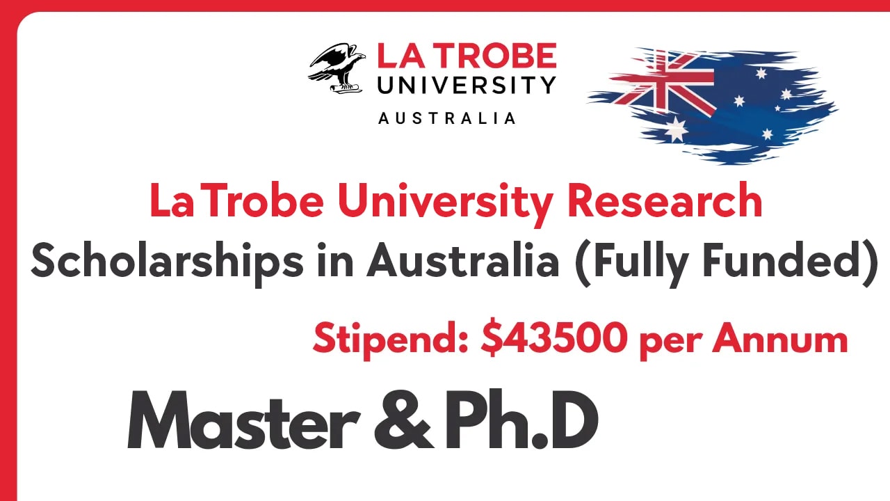 La Trobe University Research Scholarships in Australia (Fully Funded ...