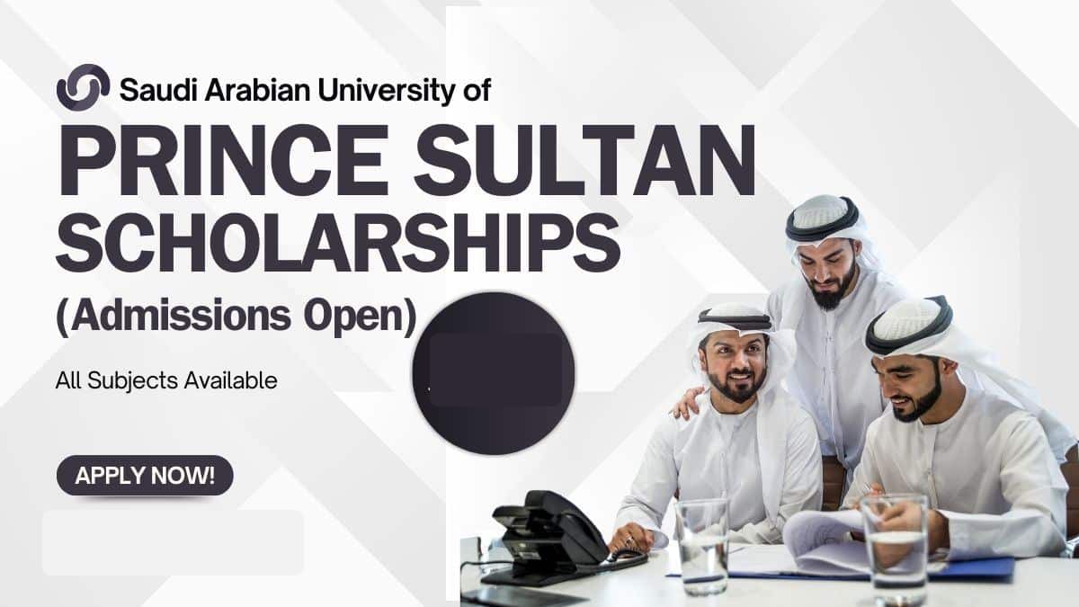 Prince Sultan University Saudi Arabia Scholarships (Fully Funded ...