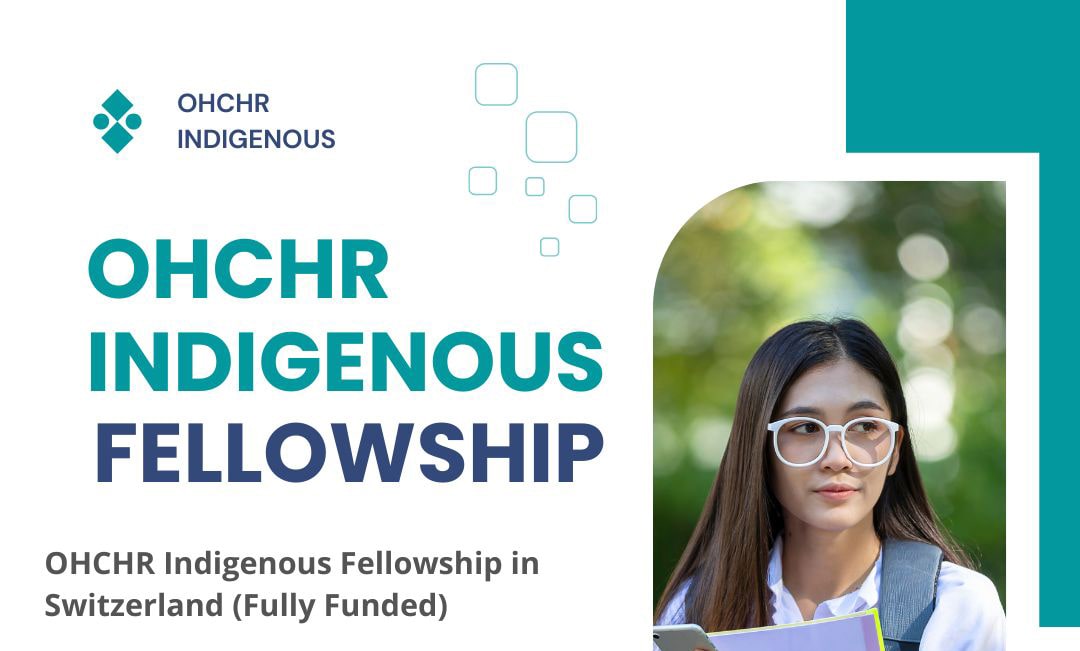 OHCHR Indigenous Fellowship In Switzerland 2026 (Fully Funded) - Opportunity Portal